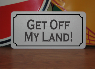 Get Off My Land Metal Sign | eBay