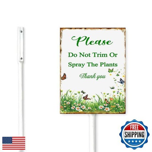 Bidesign (7X8.8) IN Please Do Not Trim Or Spray The Plants Yard Sign ...
