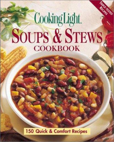 Soups & Stews Cookbook by Cooking Light Magazine 9780848724979| eBay