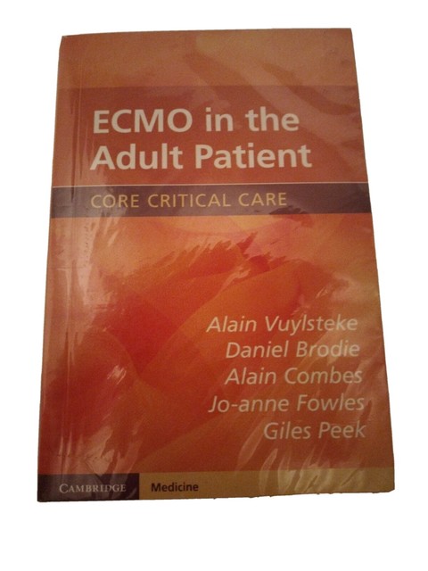 Core Critical Care Ser.: ECMO in the Adult Patient by Daniel Brodie ...