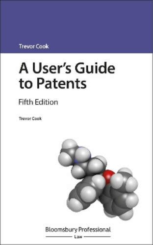Trevor Cook A User's Guide to Patents (Poche) User's Guide to... Series ...