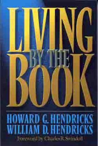 Living By The Book - Paperback By Howard Hendricks - ACCEPTABLE ...