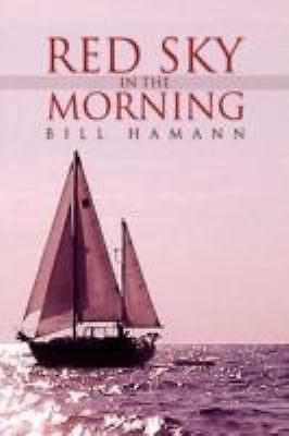 Red Sky in the Morning by Bill Hamann (2008, Trade Paperback) for sale ...