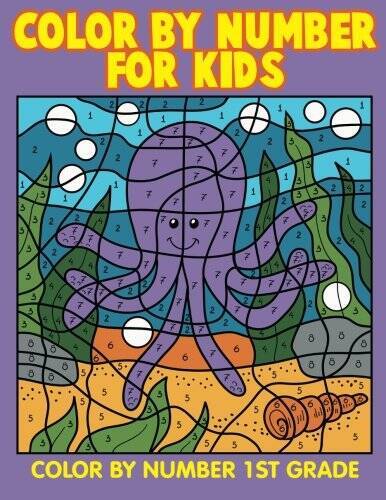 Color By Number for Kids: Color By Number 1st Grade - Paperback - GOOD ...