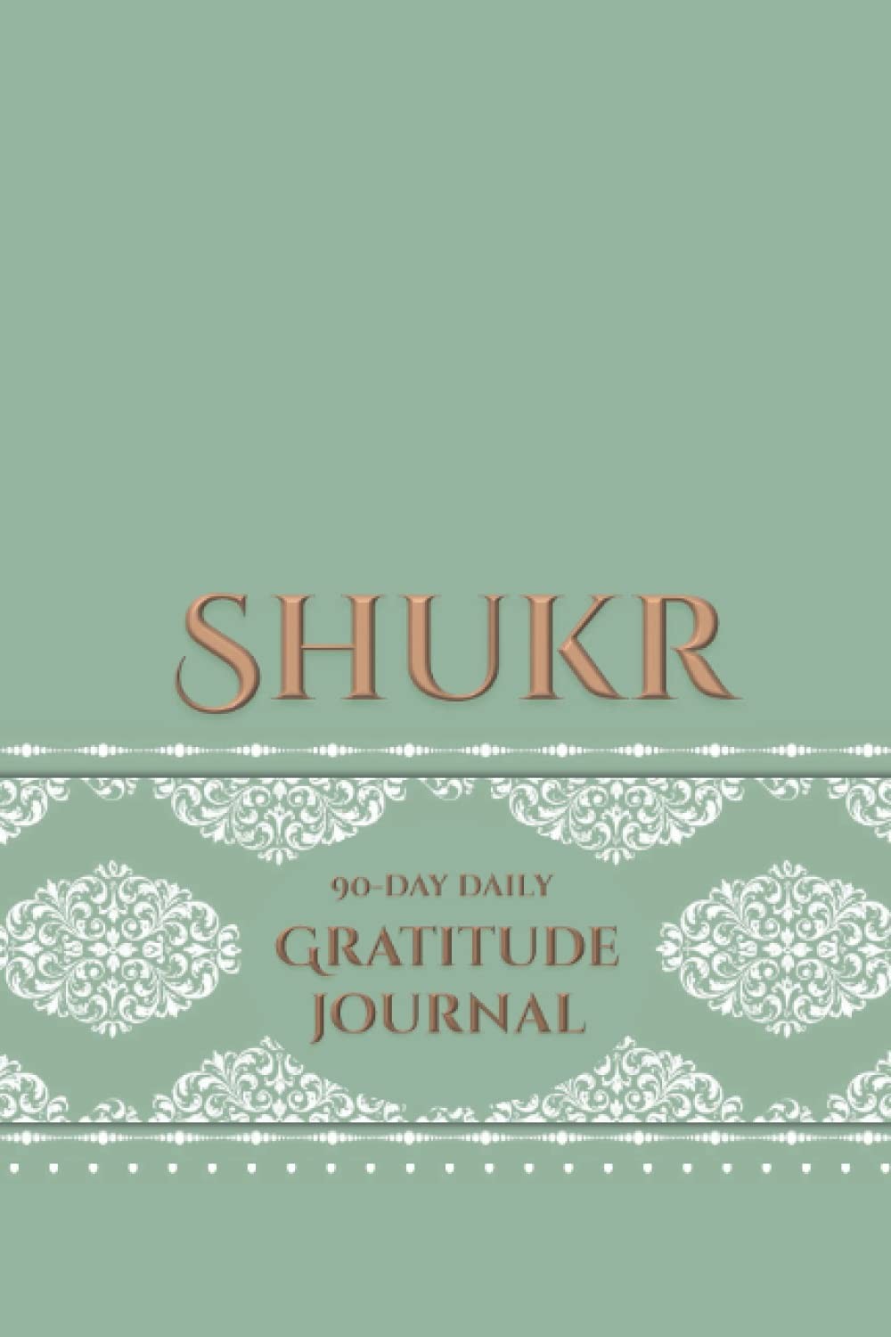 Gratitude Journal for Muslim Women Shukr: Easy to Use 90-Day Daily ...
