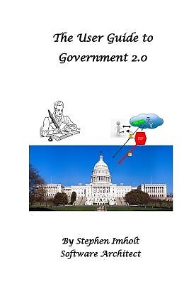 User Guide to Government 2.0 by Imholt, Stephen J. -Paperback | eBay ...