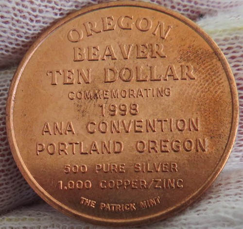 1998 ANA Convention 1849 Oregon Beaver Ten Dollar Token 1 of 1,ooo ...