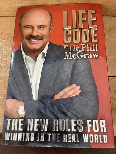 Life Code : The New Rules for Winning in the Real World by Phil McGraw ...