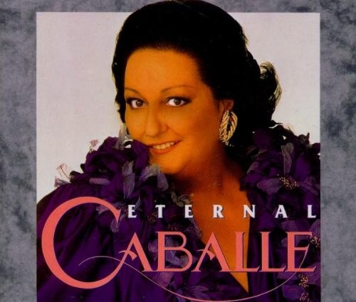 Caballe' Montserrat Eternal Caballe' (CD) (UK IMPORT) 35626104429| eBay