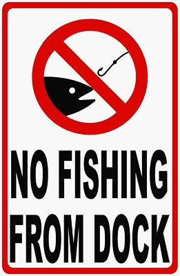 No Fishing From Dock Sign. Size Options. No Fishing SIgns Docks Do Not ...