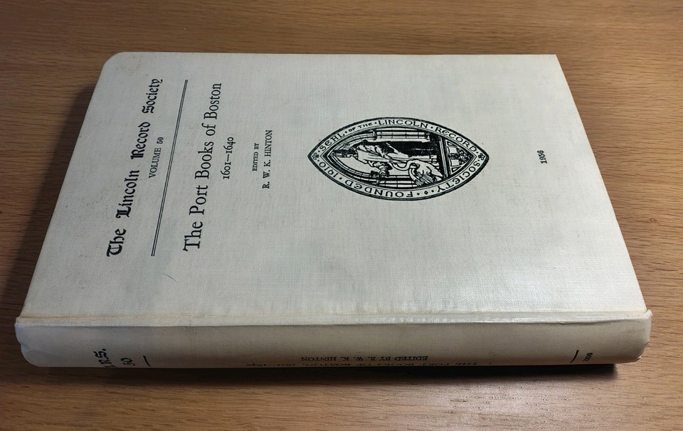 The Port Books of Boston – Lincoln Record Society Vol. 50 – 1956 (Ex ...