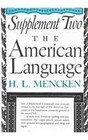 AMERICAN LANGUAGE SUPPLEMENT 2 (AMERICAN LANGUAGE NO. 1) By H L Mencken ...