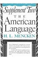 AMERICAN LANGUAGE SUPPLEMENT 2 (AMERICAN LANGUAGE NO. 1) By H L Mencken ...
