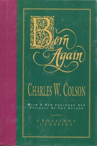 Born Again by Charles W. Colson (1995, Hardcover) for sale online | eBay