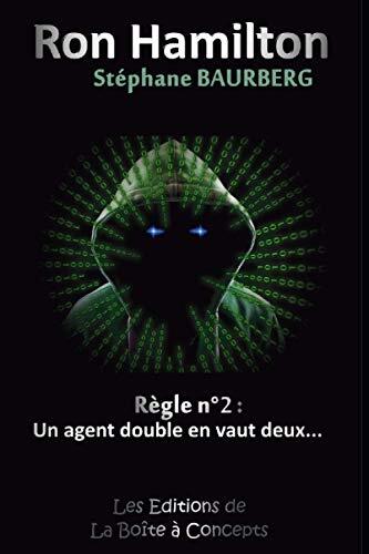 Ron Hamilton, Regle n? 2 : Un agent double en vaut deux... de Stephane ...