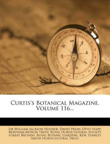 Curtis's Botanical Magazine, Volume 116... by David Prain and Otto ...