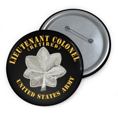 Pin Buttons - Lieutenant Colonel - LTC - Retired - V1 | eBay