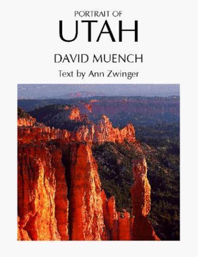 Portrait of Utah by David Muench (1999, Trade Paperback) for sale ...