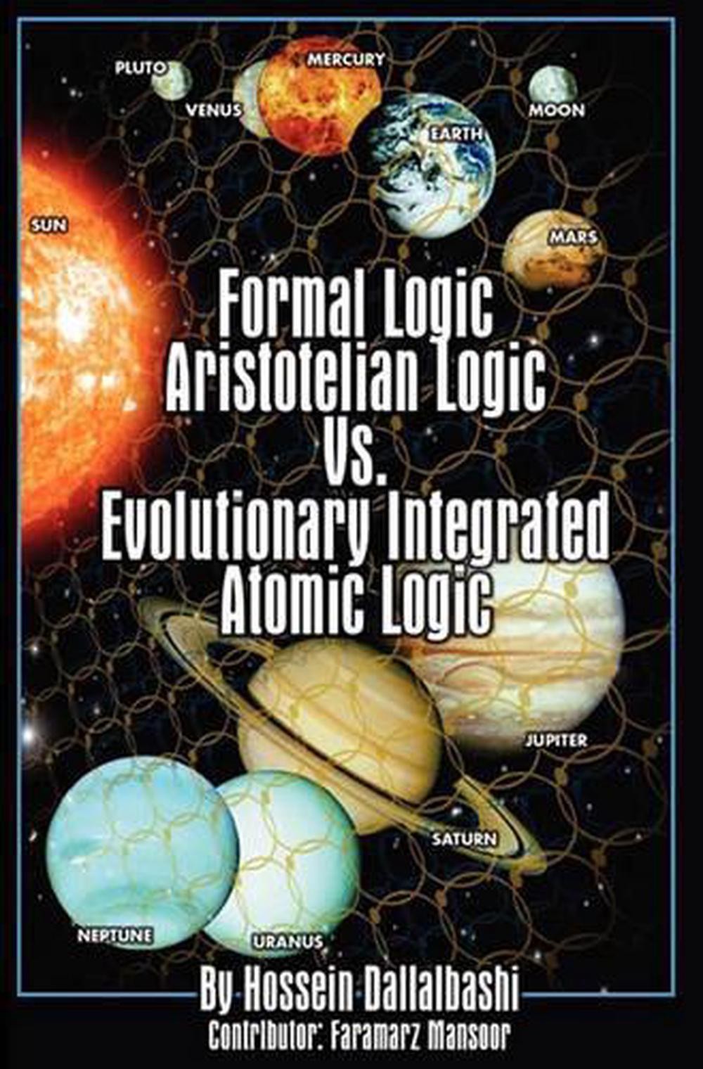Formal Logic: Aristotelian Logic vs. Evolutionary Integrated Atomic ...