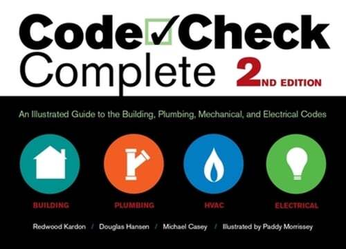 Code Check Complete 2nd Edition: An Illustrated Guide to the Building ...