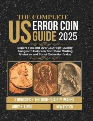 Andy E Long The Complete Us Error Coin Guide 2025 (Paperback) | eBay