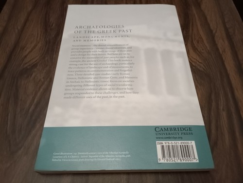 The W. B. Stanford Memorial Lectures: Archaeologies of the Greek Past ...