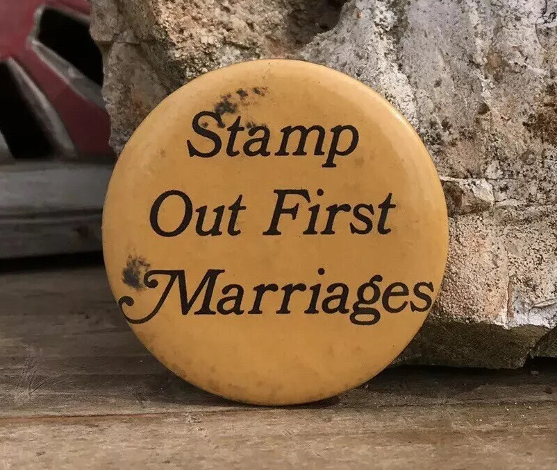 Vintage Stamp Out First Marriages 1960s 1970s Hippie 1.75” Pinback ...