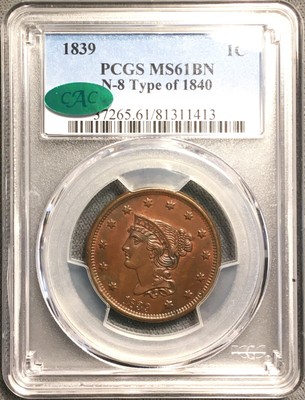 1839 LARGE CENT HEAD OF 1840==PCGS MS61 CAC==N-8==VERY NICE ==FREE ...
