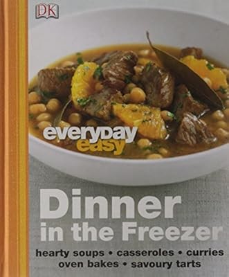 Dinner in the Freezer (Everyday Easy), DK, Used; Very Good Book 1405356456 | eBay