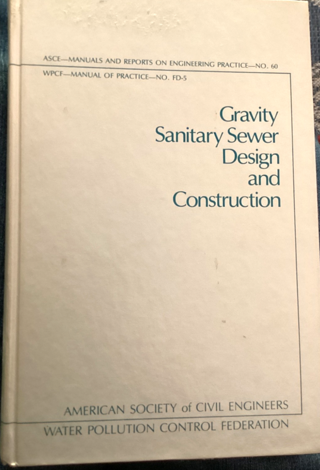 GRAVITY SANITARY SEWER DESIGN & CONSTRUCTION ASCE Manual #60 | eBay