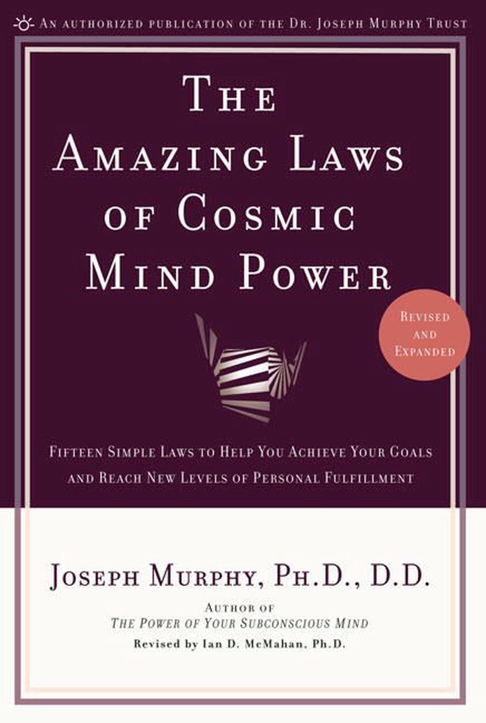 The Amazing Laws of Cosmic Mind Power: Fifteen Simple Laws to Help You ...