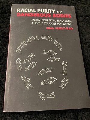 Racial Purity and Dangerous Bodies ~ by Rima Vesely-Flad (Trade ...