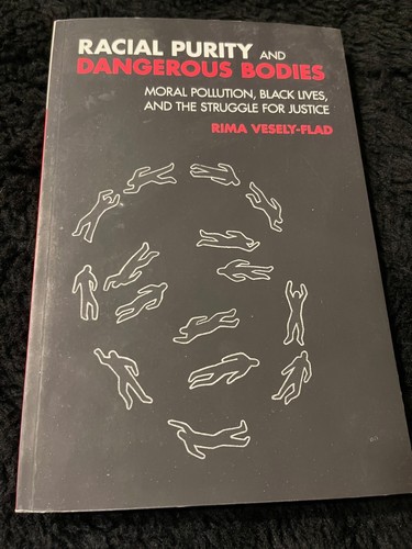 Racial Purity and Dangerous Bodies ~ by Rima Vesely-Flad (Trade ...