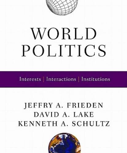 World Politics: Interests, Interactions, Institutions - Paperback ...