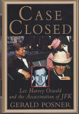 Gerald Posner / Case Closed Lee Harvey Oswald and the Assassination ...