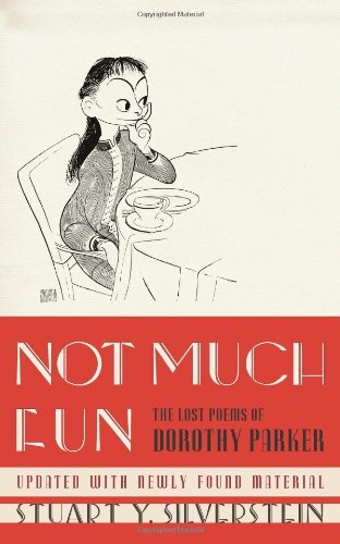 Not Much Fun: The Lost Poems of Dorothy Parker by Dorothy Parker ...
