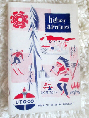 Vintage 1952 UTOCO Utah Oil Refining Co. Highway Adventures pamphlet ...