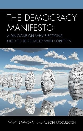 Alison McCulloch Wayne Waxman The Democracy Manifesto (Hardback) (UK ...