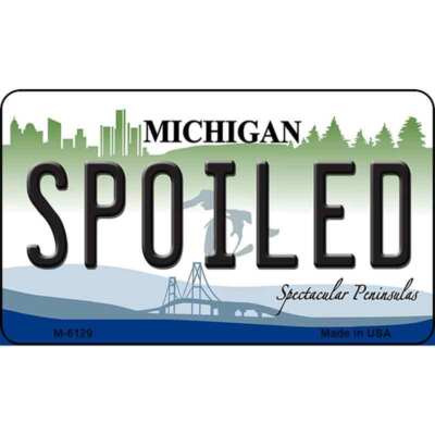 Spoiled Michigan State License Plate Tag Novelty Magnet M-6129 | eBay
