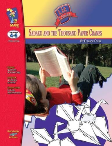 Sadako the Thousand Paper Cranes, by Eleanor Coerr Novel Study Grades 4 ...