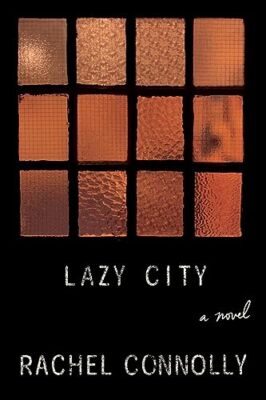 Lazy City: A Novel, Connolly, Rachel 9781324094135| eBay