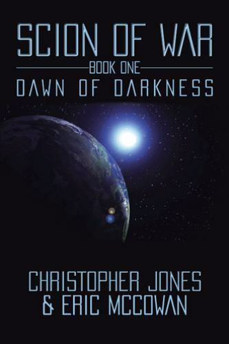 Scion of War : Dawn of Darkness by Eric McCowan and Christopher Jones ...