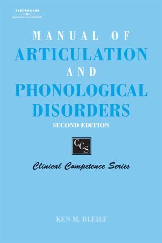 Manual of Articulation and Phonological Disorders : Infancy Through ...