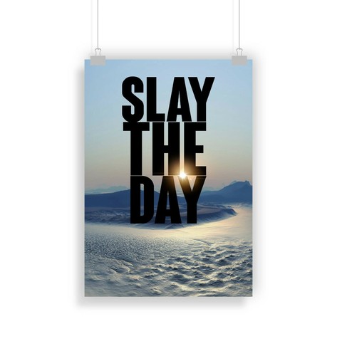 slay the day, motivational, quote, print, poster, inspiration, phrase ...