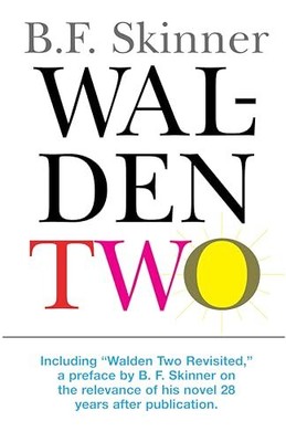 Walden Two (Hackett Classics) - Skinner, B. F. - Paperback - Very Good ...