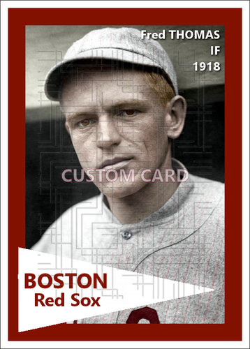 Fred Thomas - 1918 Boston Red Sox - 2.5 x 3.5 custom card (blank back ...