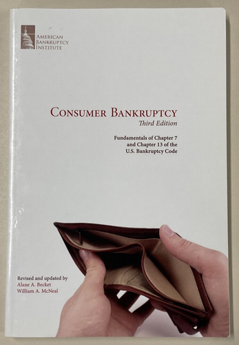 Consumer Bankruptcy 3rd Ed. by A. Becket & W. McNeal SC 2011 Chapters 7 ...