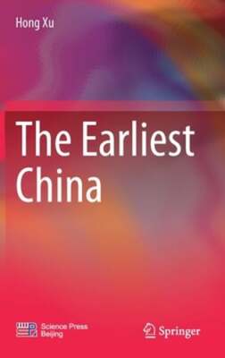 The Earliest China by Hong Xu: New 9789811663864| eBay