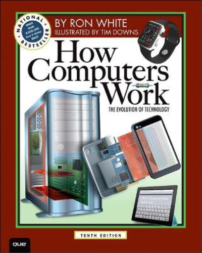 Ron White Timothy Edward Downs How Computers Work (Poche) | eBay