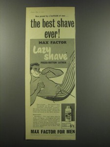 1957 Max Factor Lazy Shave Ad - The best shave ever! | eBay